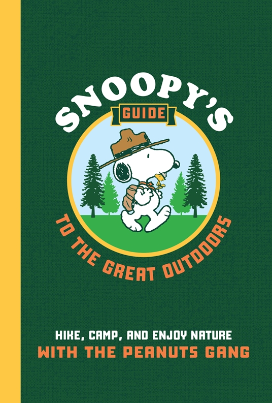 New: "Snoopy's Guide to the Great Outdoors" - Hike, Camp, and Enjoy ...
